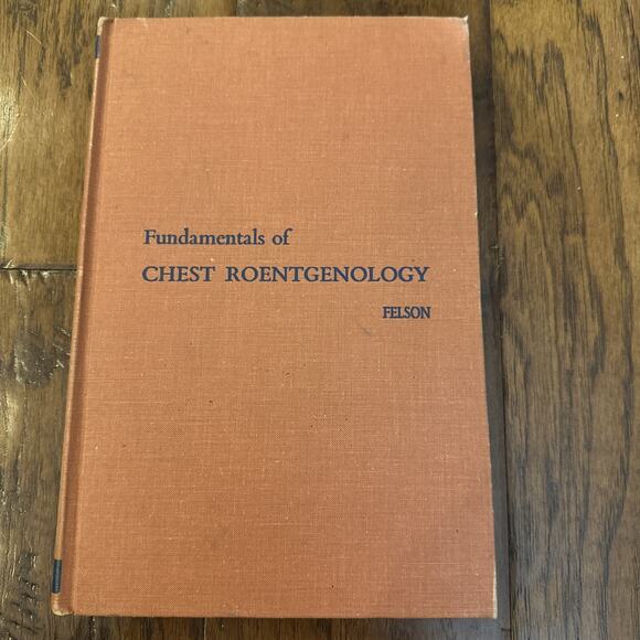 W.B. Saunders Co | Accents | Chest Roentgenology Benjamin Felson Md 964 ...
